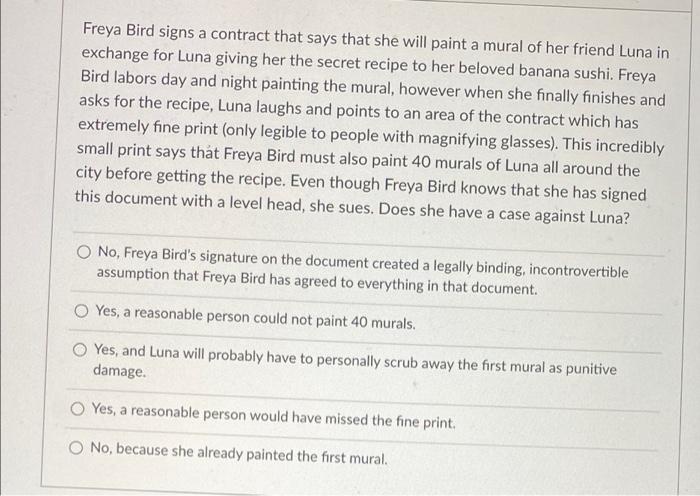 Solved Freya Bird signs a contract that says that she will | Chegg.com