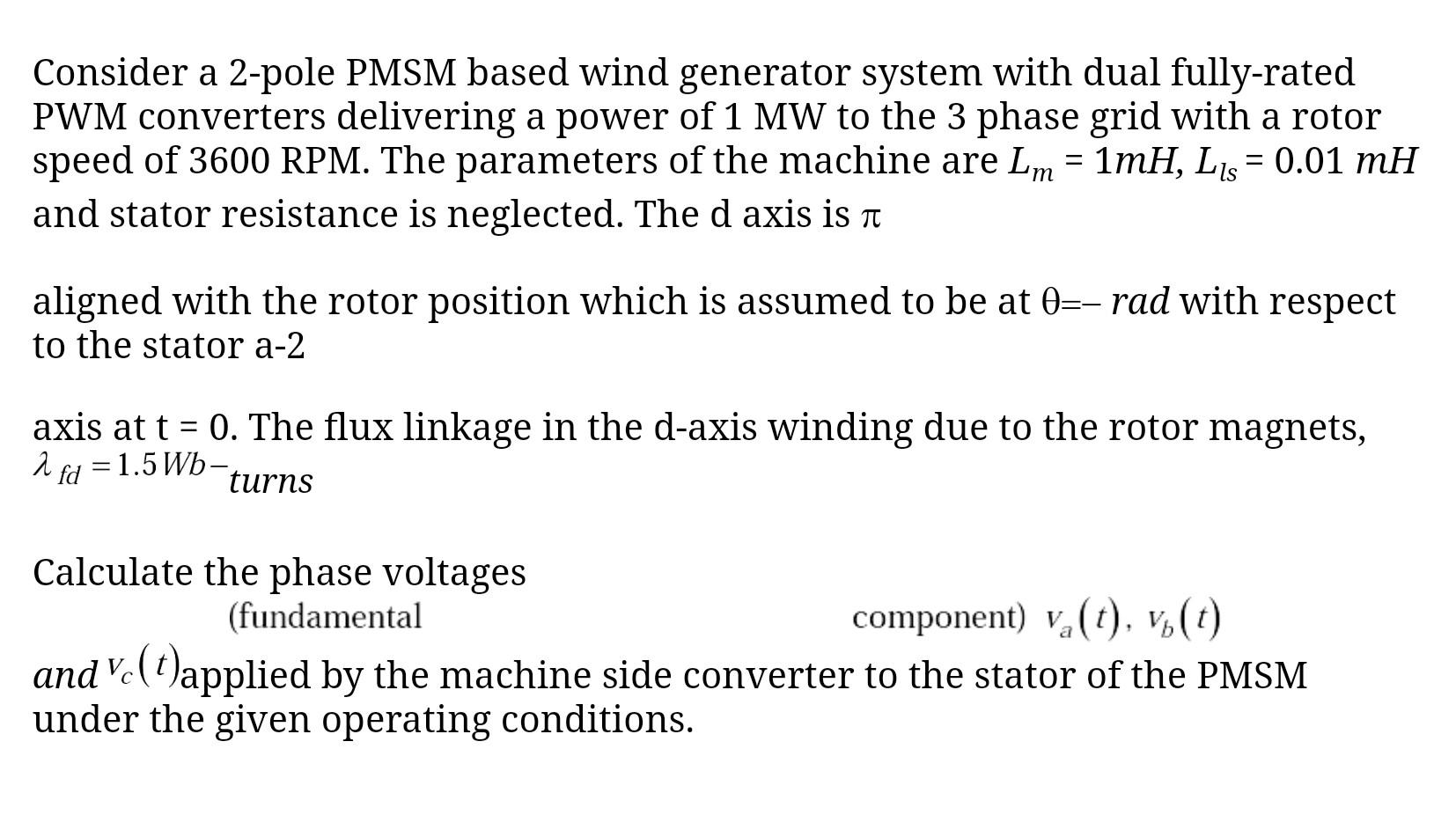 Solved Consider a 2-pole PMSM based wind generator system | Chegg.com