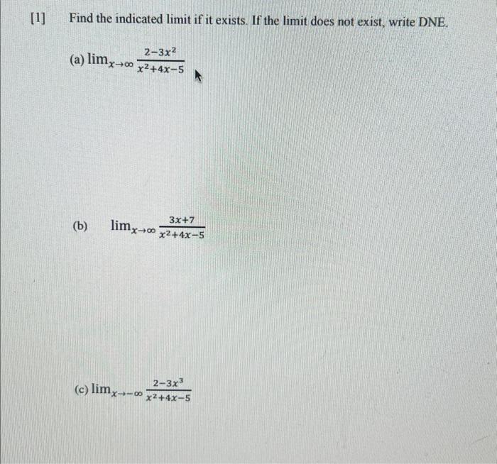 Solved Find the indicated limit if it exists. If the limit | Chegg.com
