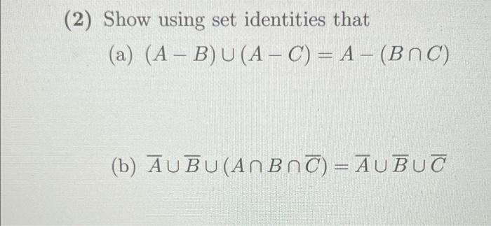 Solved 2) Show using set identities that (a) | Chegg.com