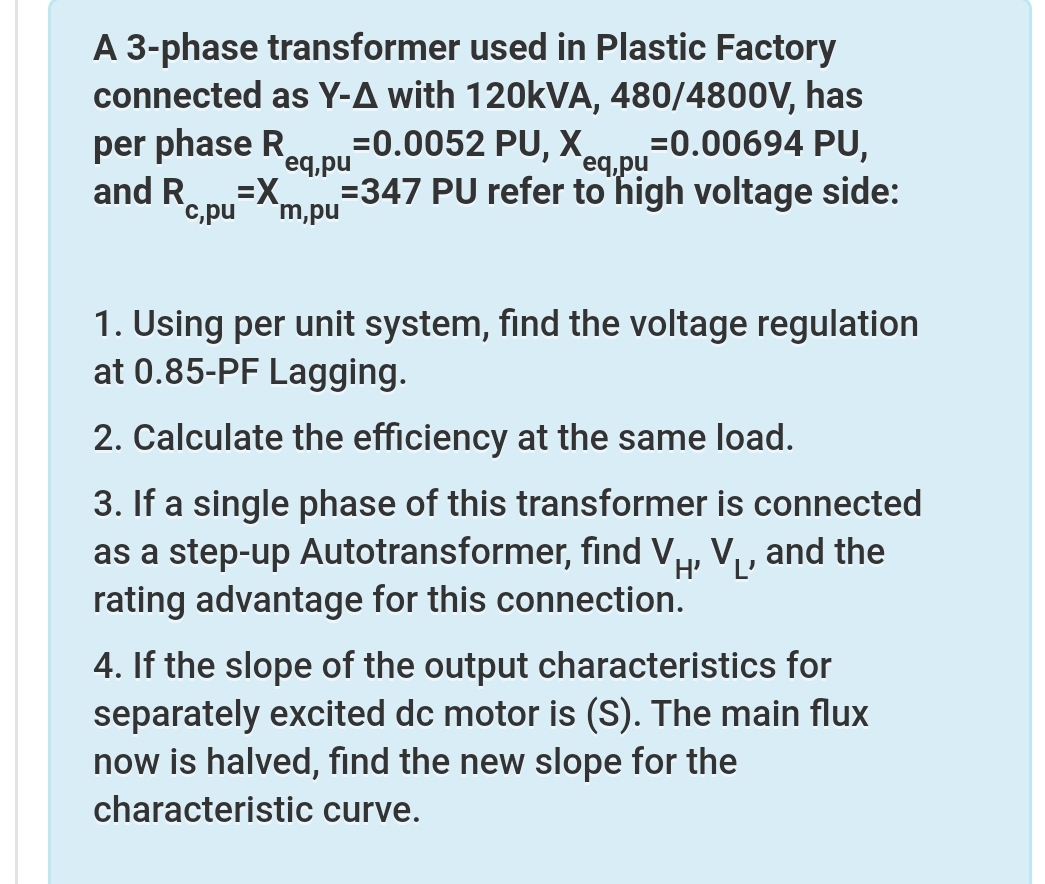 Solved A 3-phase transformer used in Plastic Factory | Chegg.com