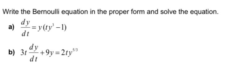 Solved Write the Bernoulli equation in the proper form and | Chegg.com