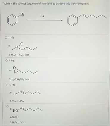 Solved What is the correct sequence of reactions to achieve | Chegg.com