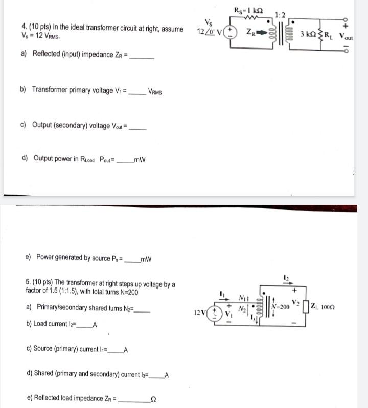 Solved 4. (10 pts) In the ideal transformer circuit at | Chegg.com