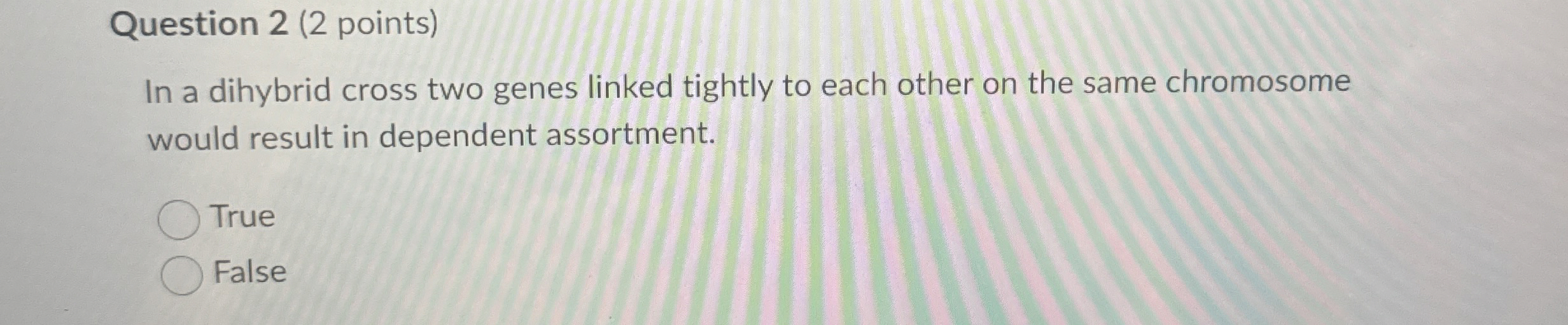 Solved Question 2 (2 ﻿points)In a dihybrid cross two genes | Chegg.com