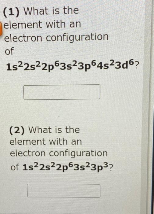 Solved (1) The element with an electron configuration of | Chegg.com