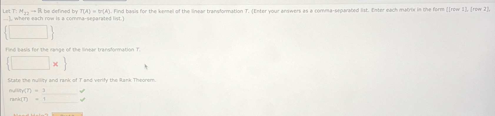 Solved Let T:M22→R ﻿be defined by T(A)=tr(A). ﻿Find basis | Chegg.com