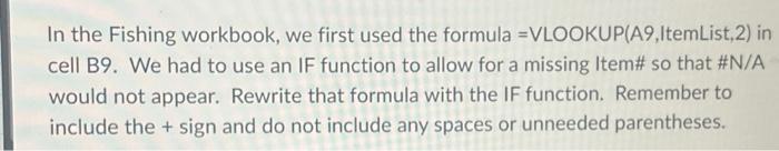 Solved cell B9. We had to use an IF function to allow for a | Chegg.com