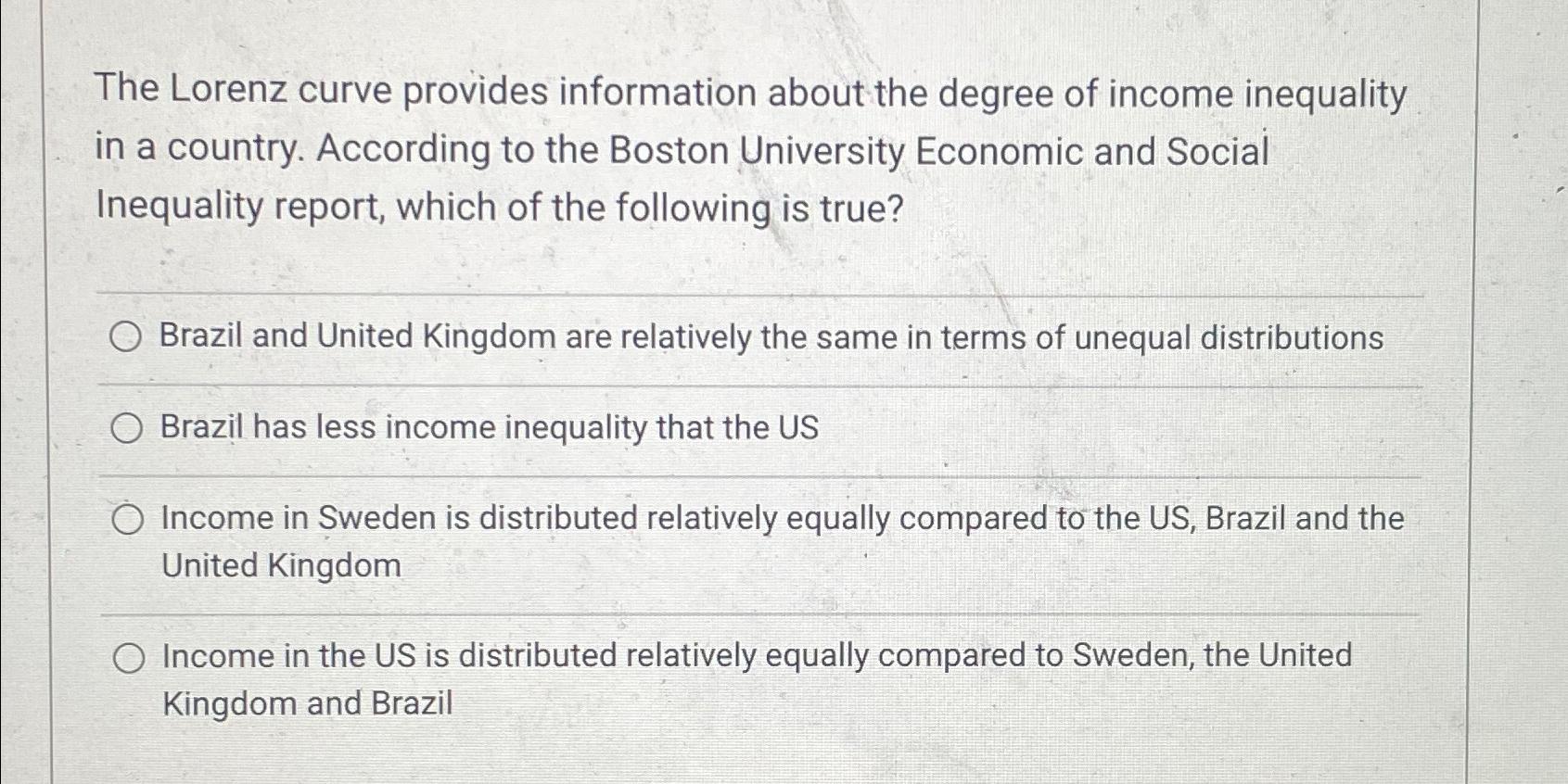 Solved The Lorenz curve provides information about the | Chegg.com