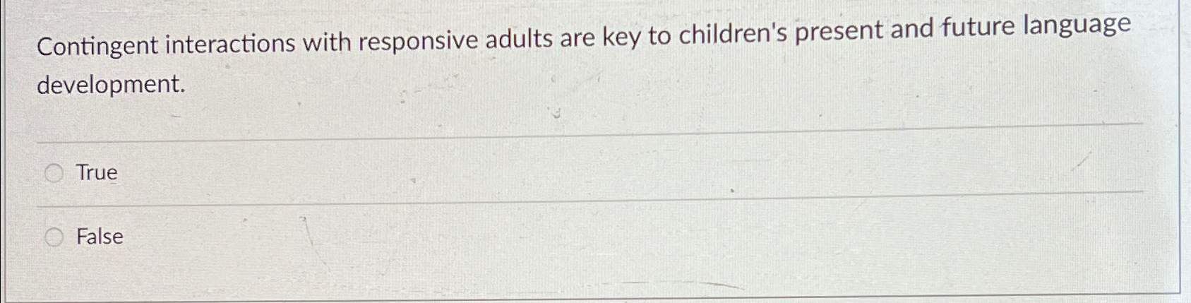Solved Contingent interactions with responsive adults are | Chegg.com