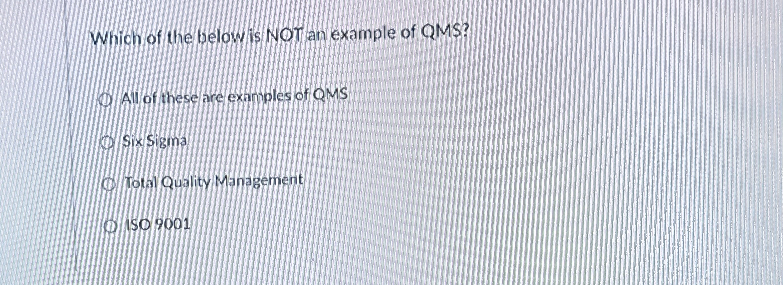 Solved Which of the below is NOT an example of QMS?All of | Chegg.com