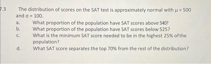 The distribution of scores on the SAT test is | Chegg.com