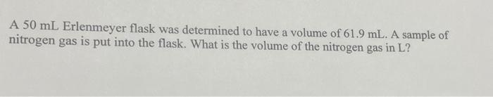 Solved A 50 mL Erlenmeyer flask was determined to have a | Chegg.com