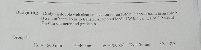 Solved Design 10.2: Design a double web cleat connection for | Chegg.com
