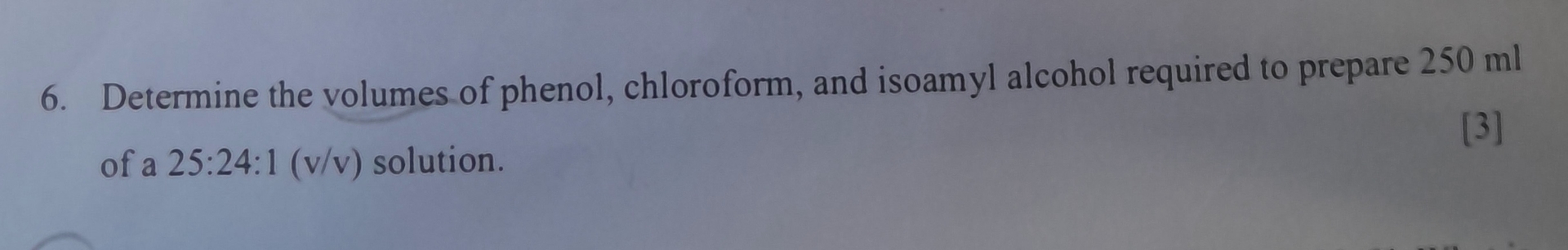 Determine the volumes of phenol, chloroform, and | Chegg.com