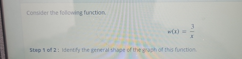 Solved Consider the following function.w(x)=3xStep 1 of 2 | Chegg.com Solved Consider the following function.w(x)=3xStep 1 of 2 | Chegg.com