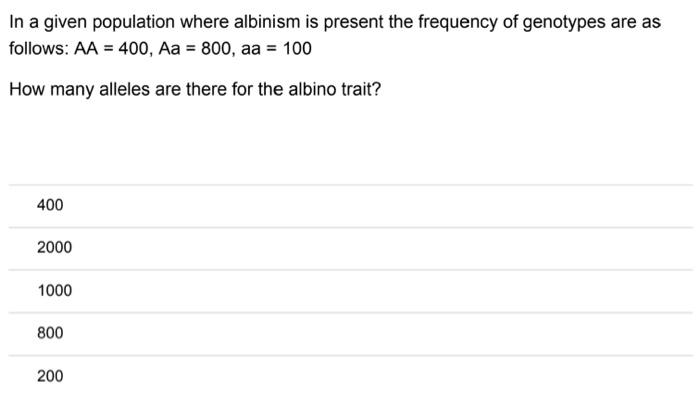 Solved In a given population where albinism is present the | Chegg.com