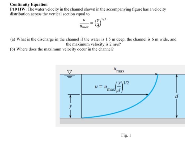 Solved Continuity Equation P10 HW: The water velocity in the | Chegg.com