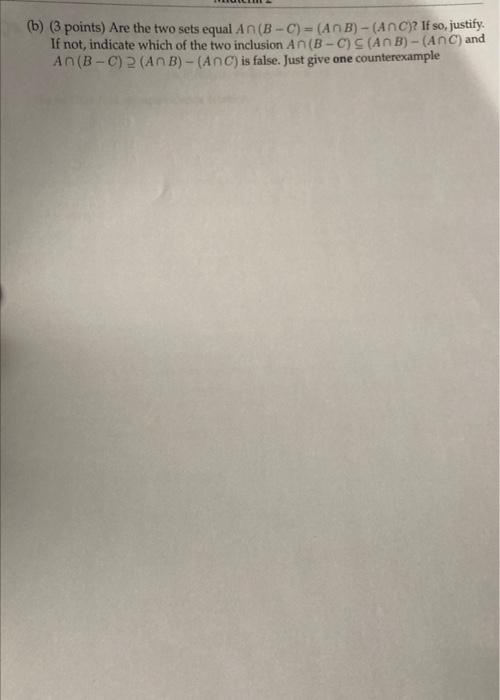 Solved (b) (3 points) Are the two sets equal | Chegg.com