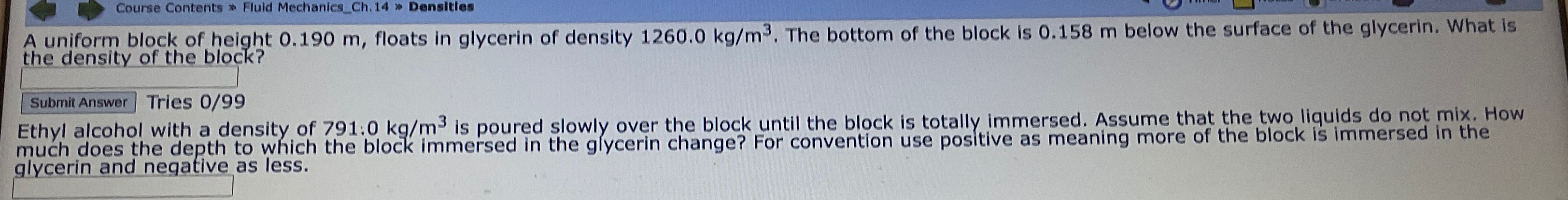 Solved A uniform block of height 0.190m, ﻿floats in glycerin | Chegg.com