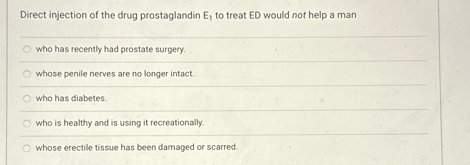 Solved Direct injection of the drug prostaglandin E1 ﻿to | Chegg.com