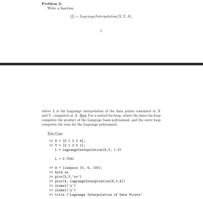 Solved Problem 2: Write a function [L]= | Chegg.com