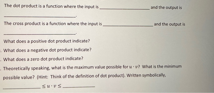 Solved The dot product is a function where the input is and | Chegg.com
