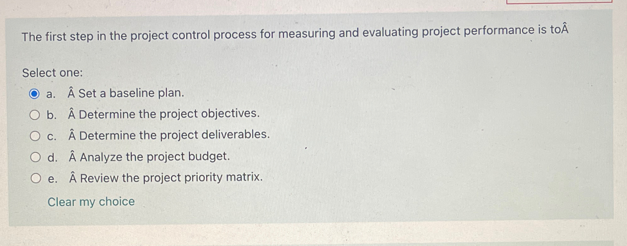 Solved The first step in the project control process for | Chegg.com