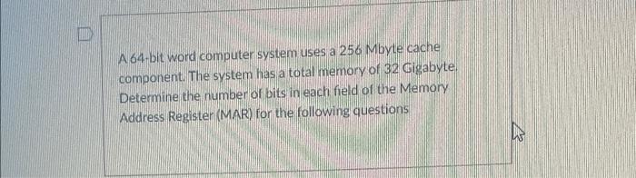 Solved A 64-bit word computer system uses a 256 Mbyte cache | Chegg.com
