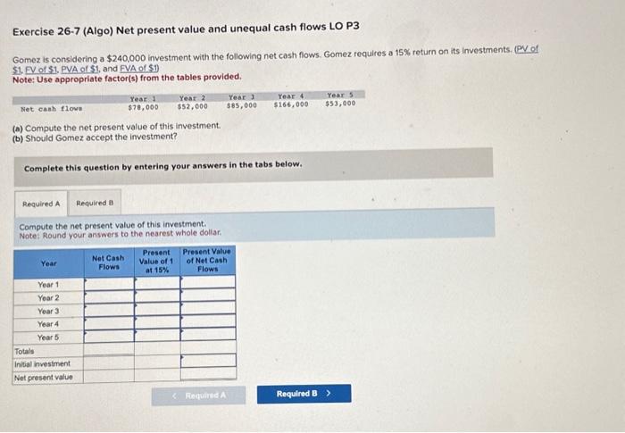 Solved Exercise 26.7 (Algo) Net present value and unequal | Chegg.com