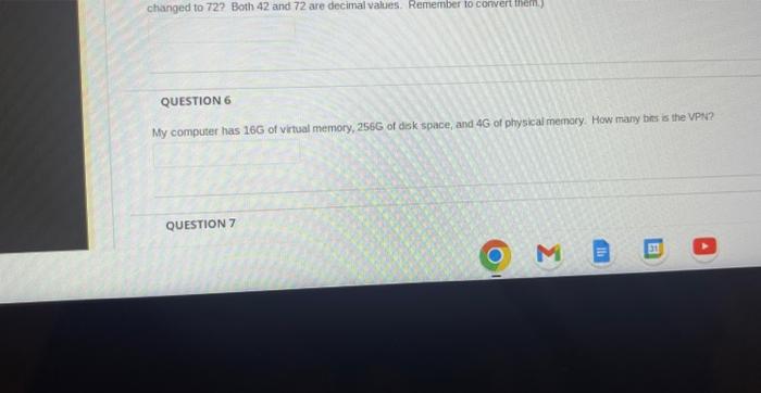 Solved QUESTION 6 Mv computer has 166 of virtual memory, | Chegg.com