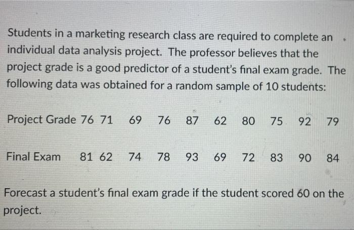 Solved Students in a marketing research class are required | Chegg.com