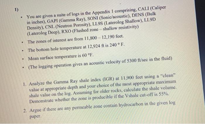 1) • You are given a suite of logs in the Appendix 1 | Chegg.com