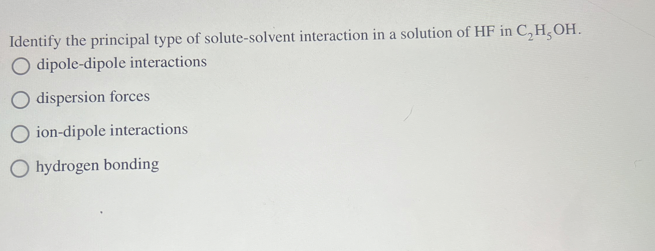 Solved Identify the principal type of solute-solvent | Chegg.com