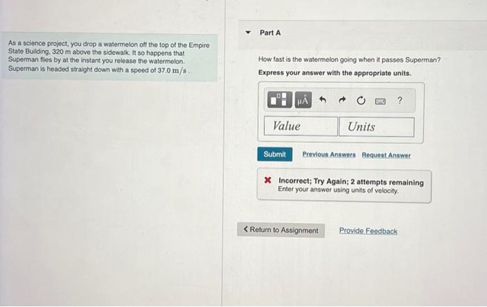 As a science project, you drop a watermelon off the | Chegg.com