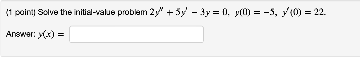 Solved ( 1 ﻿point) ﻿Solve the initial-value problem | Chegg.com