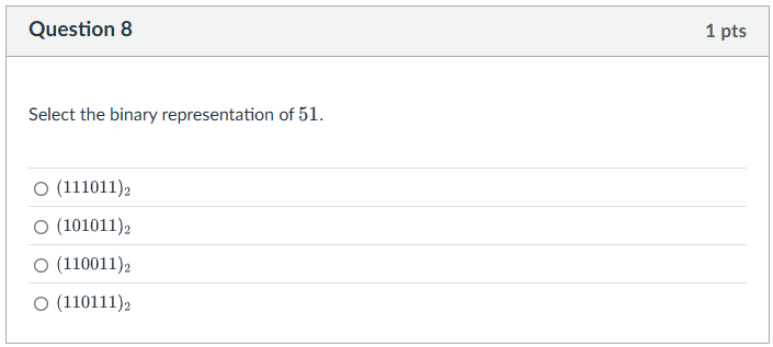 Solved Question 8Select the binary representation | Chegg.com