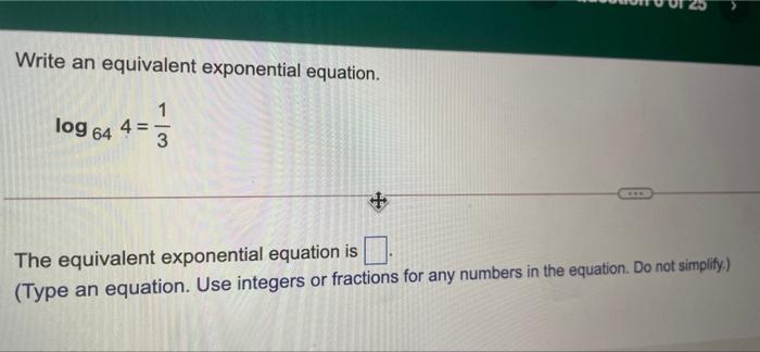 Solved Write an equivalent exponential equation. log 64 3 | Chegg.com