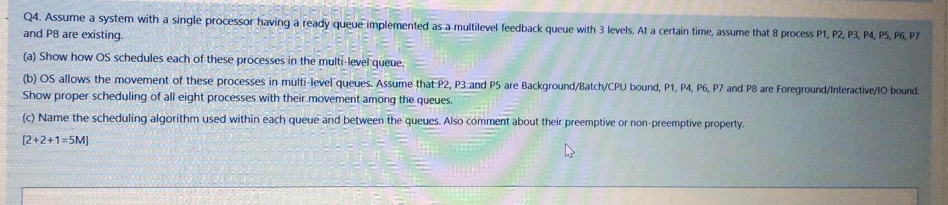Solved 11 Q4. Assume a system with a single processor having | Chegg.com