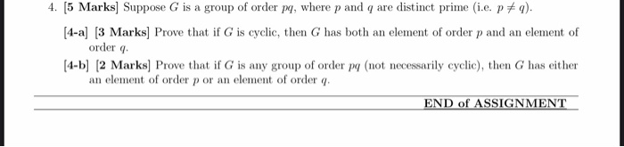 Solved 4. (5 Marks) Suppose G is a group of order pa, where | Chegg.com