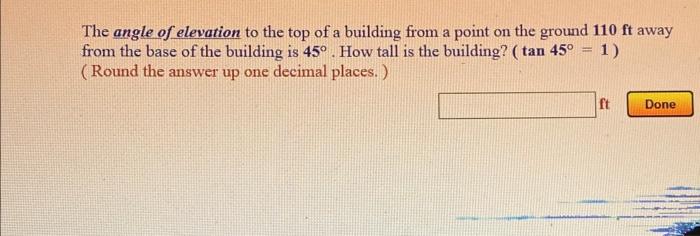 Solved The angle of elevation to the top of a building from | Chegg.com