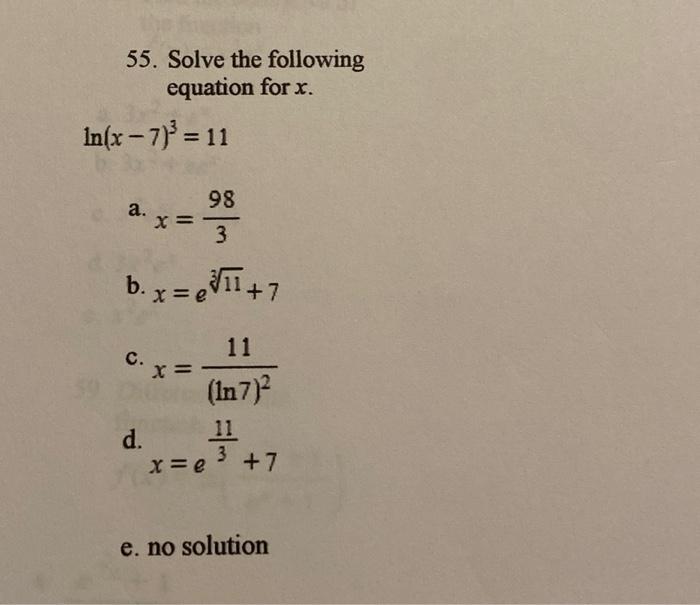 Solved 54. Solve the following equation for x. ln(x−9)=2 a. | Chegg.com