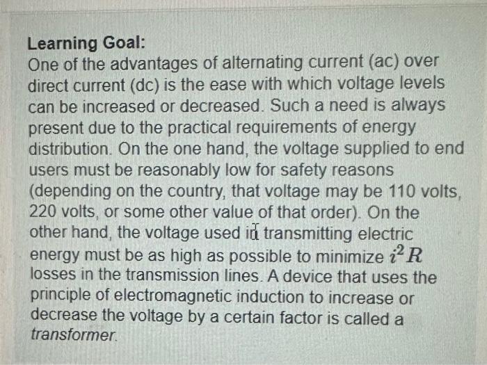 Solved Learning Goal: One of the advantages of alternating | Chegg.com