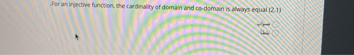 Solved .For an injective function, the cardinality of domain | Chegg.com