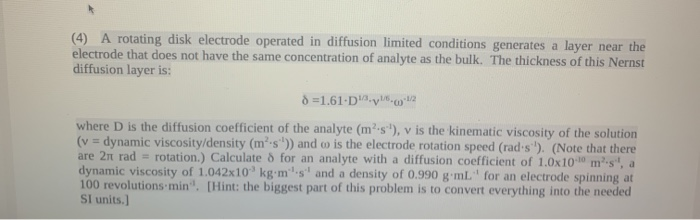 Solved (4) A rotating disk electrode operated in diffusion | Chegg.com