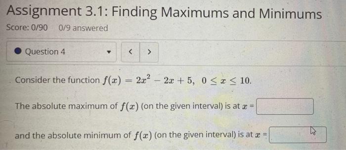 Solved Assignment 3.1: Finding Maximums and Minimums Score: | Chegg.com
