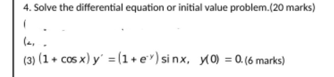 Solved 4. Solve the differential equation or initial value | Chegg.com