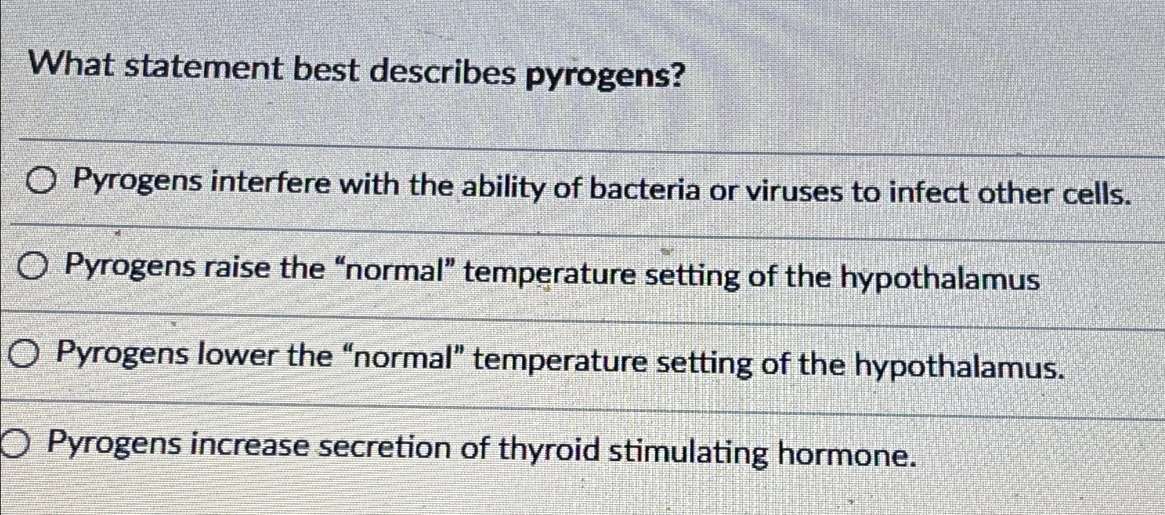 Solved What statement best describes pyrogens?Pyrogens | Chegg.com