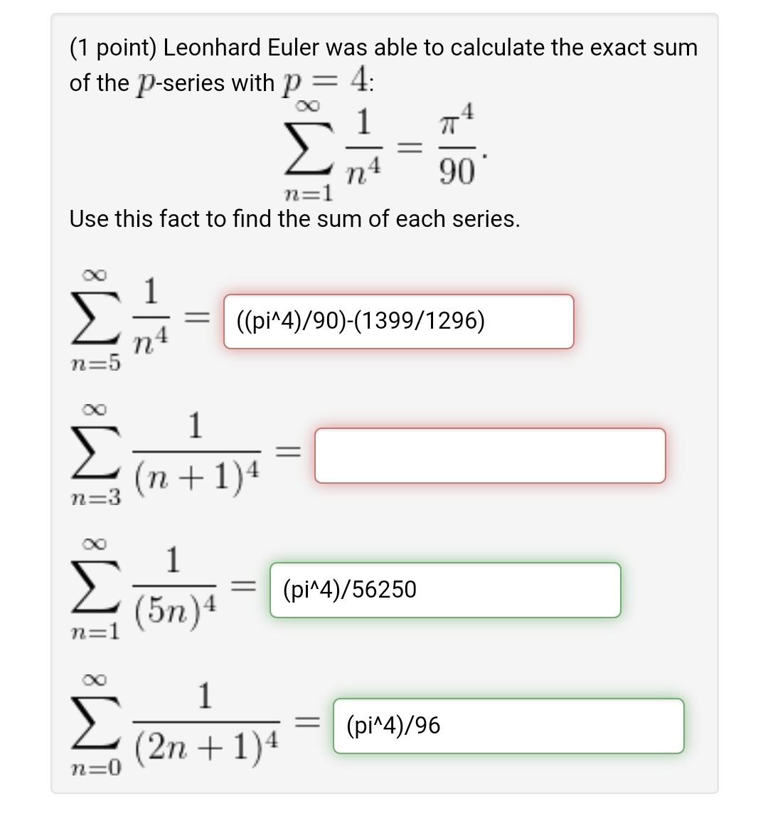 Leonhard Euler was able to calculate the exact sum of | Chegg.com