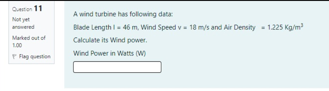 Solved Question 11 A wind turbine has following data: Not | Chegg.com